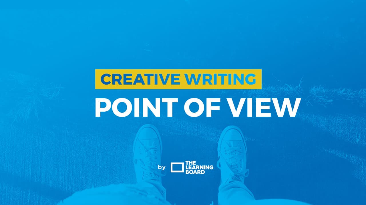 Creative Writing: Points Of View & Best Ways To Use Them In Your ...